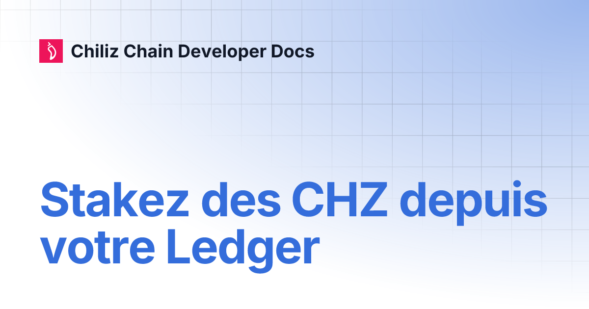 Staker du CHZ depuis votre Ledger | French (AI-translated) | Chiliz ...