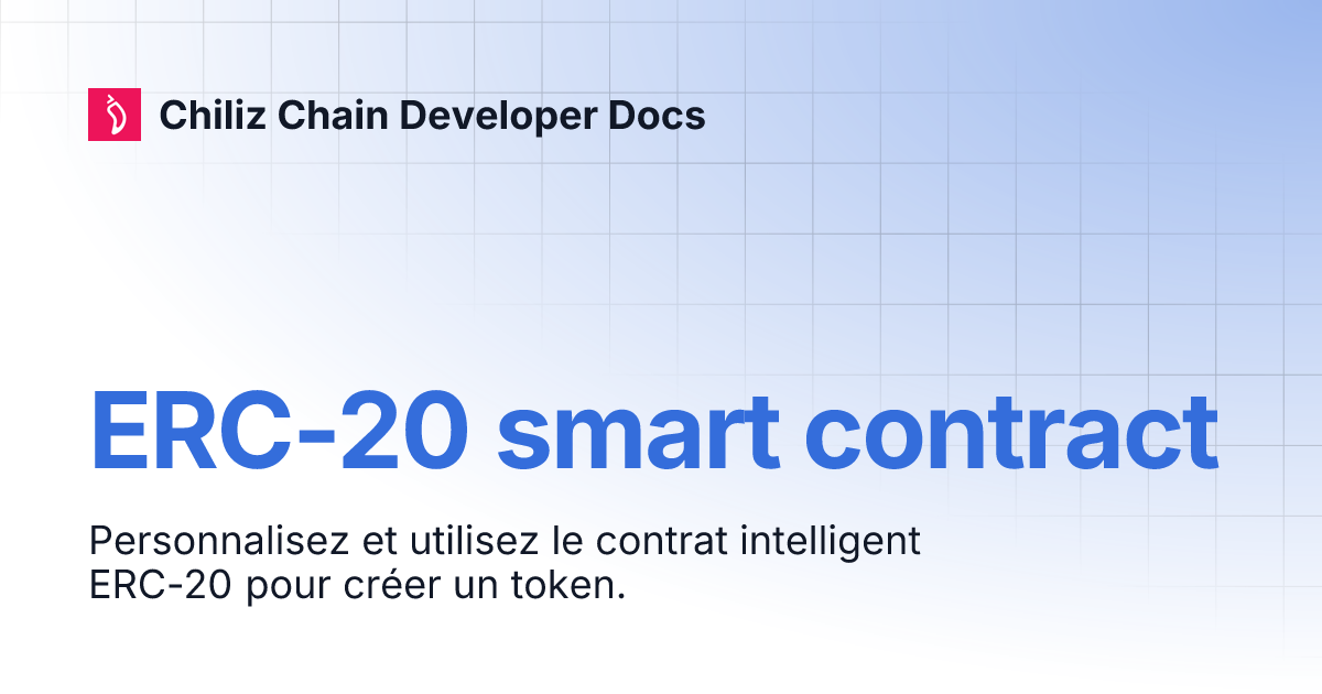 ERC-20 smart contract | Chiliz Chain Developer Docs