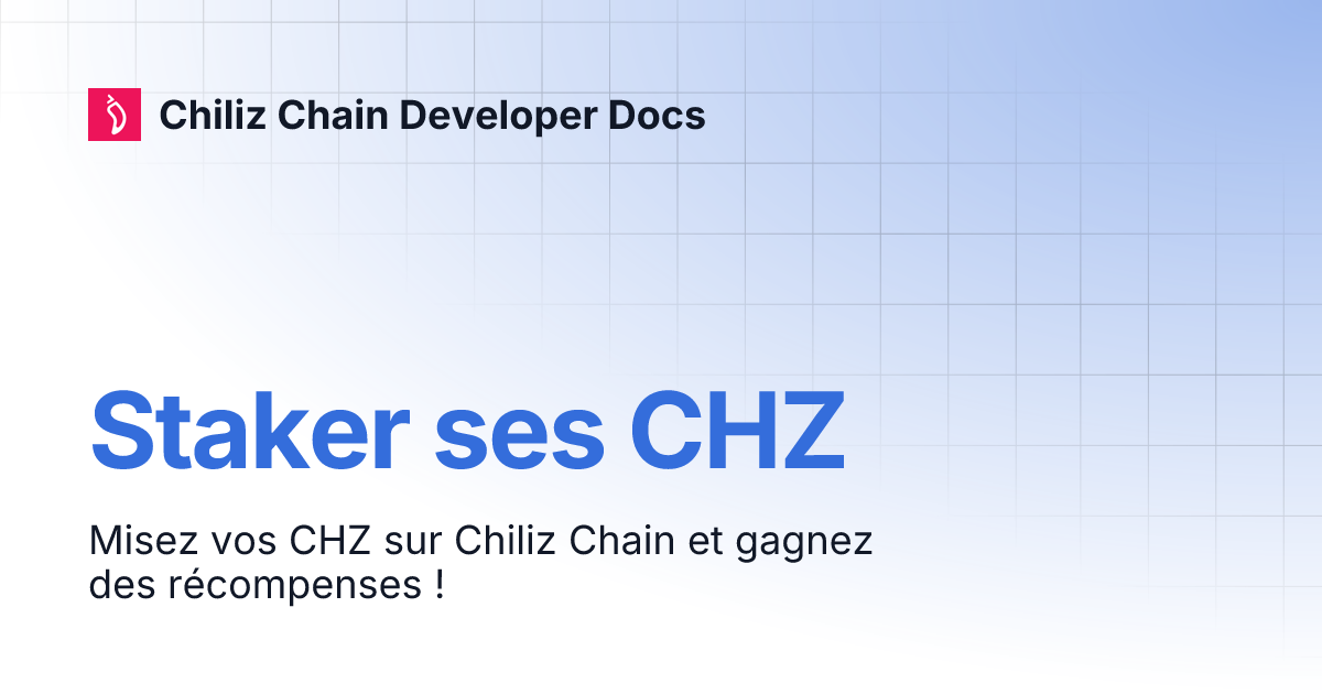 Staker ses CHZ | Chiliz Chain Developer Docs