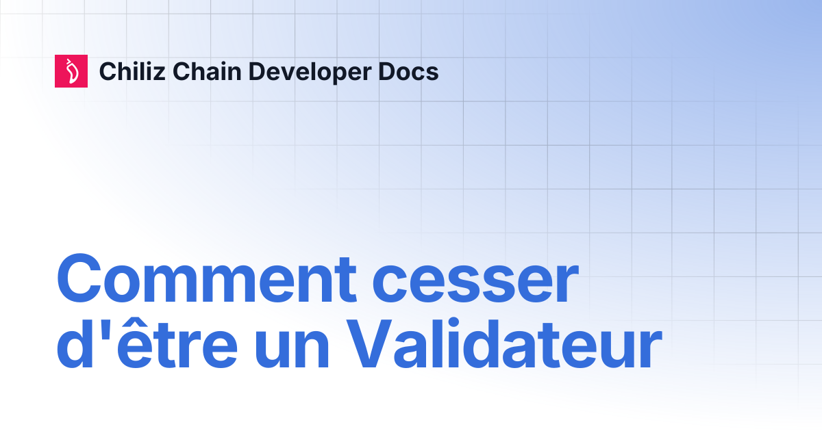 Comment cesser d'être un Validateur | Français / French | Chiliz Chain ...