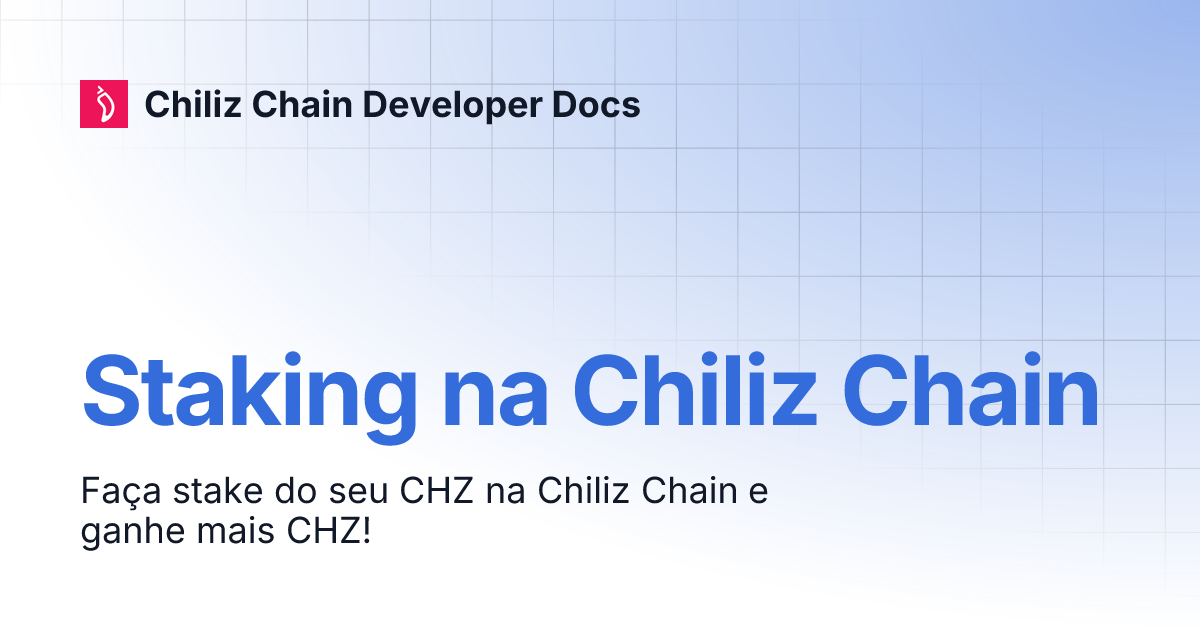 Staking na Chiliz Chain | Chiliz Chain Developer Docs