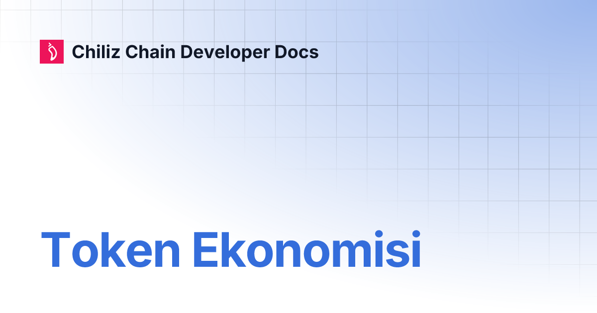 Token Ekonomisi | Chiliz Chain Developer Docs