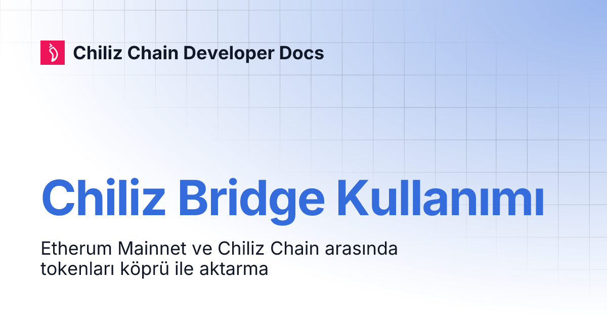 Chiliz Bridge Kullanımı | Chiliz Chain Developer Docs