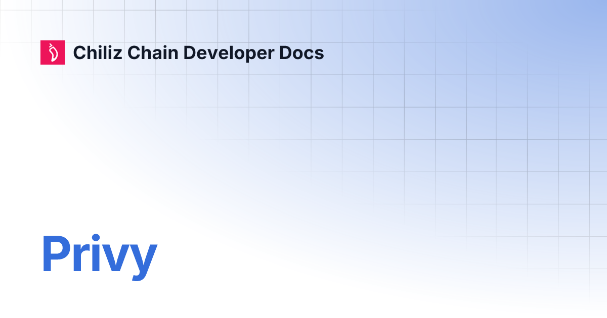 Privy | Chiliz Chain Developer Docs