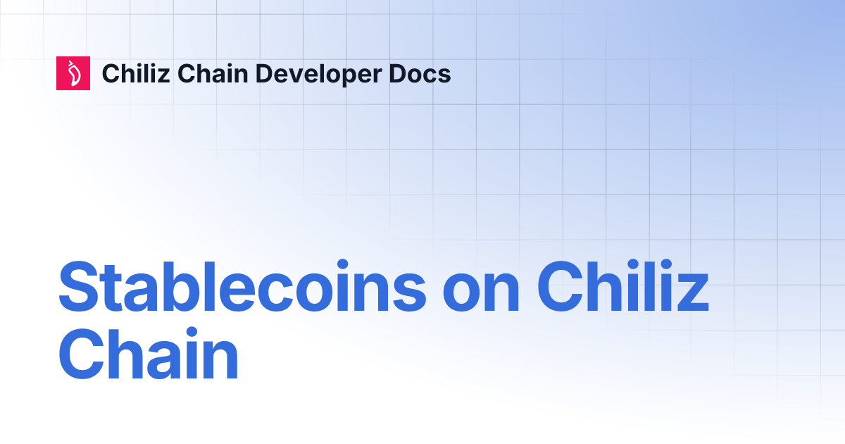 Stablecoins on Chiliz Chain | Chiliz Chain Developer Docs