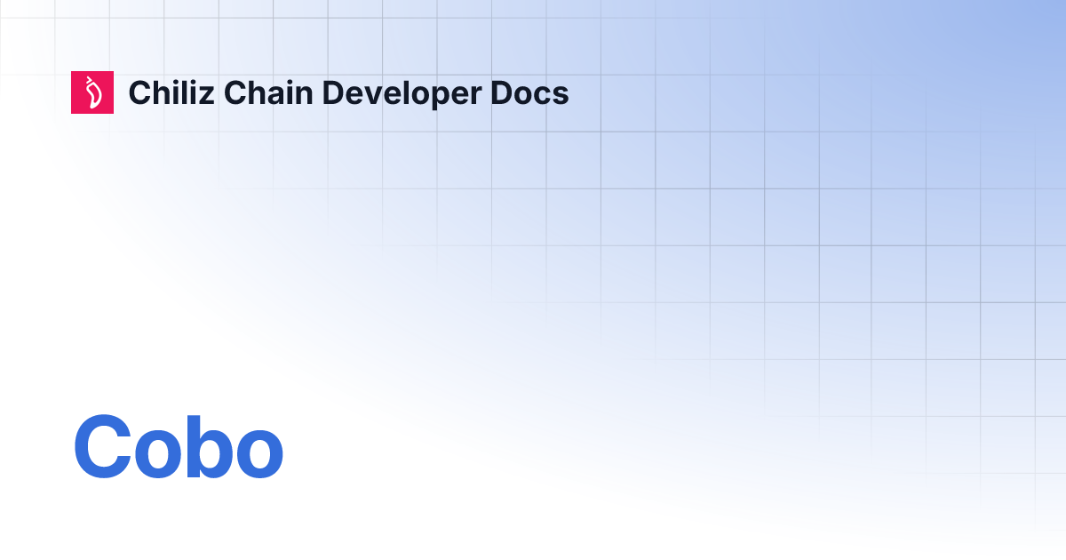 Cobo | Chiliz Chain Developer Docs