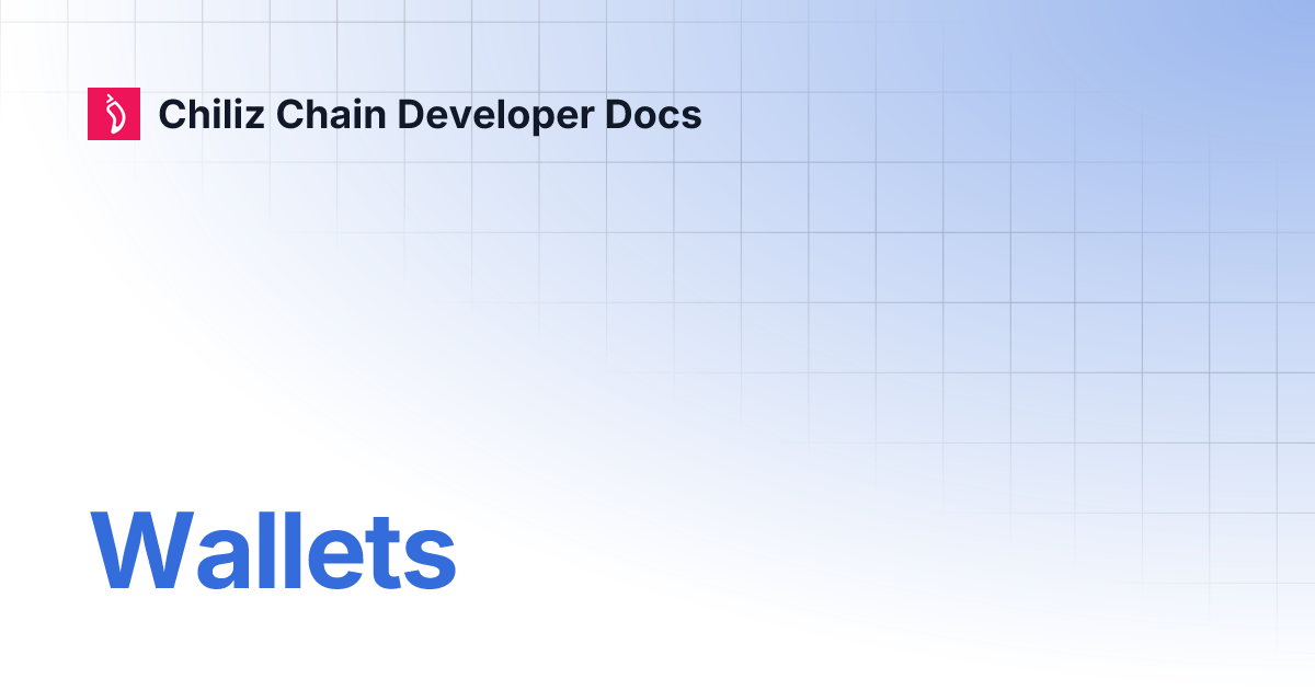 Wallets | Chiliz Chain Developer Docs