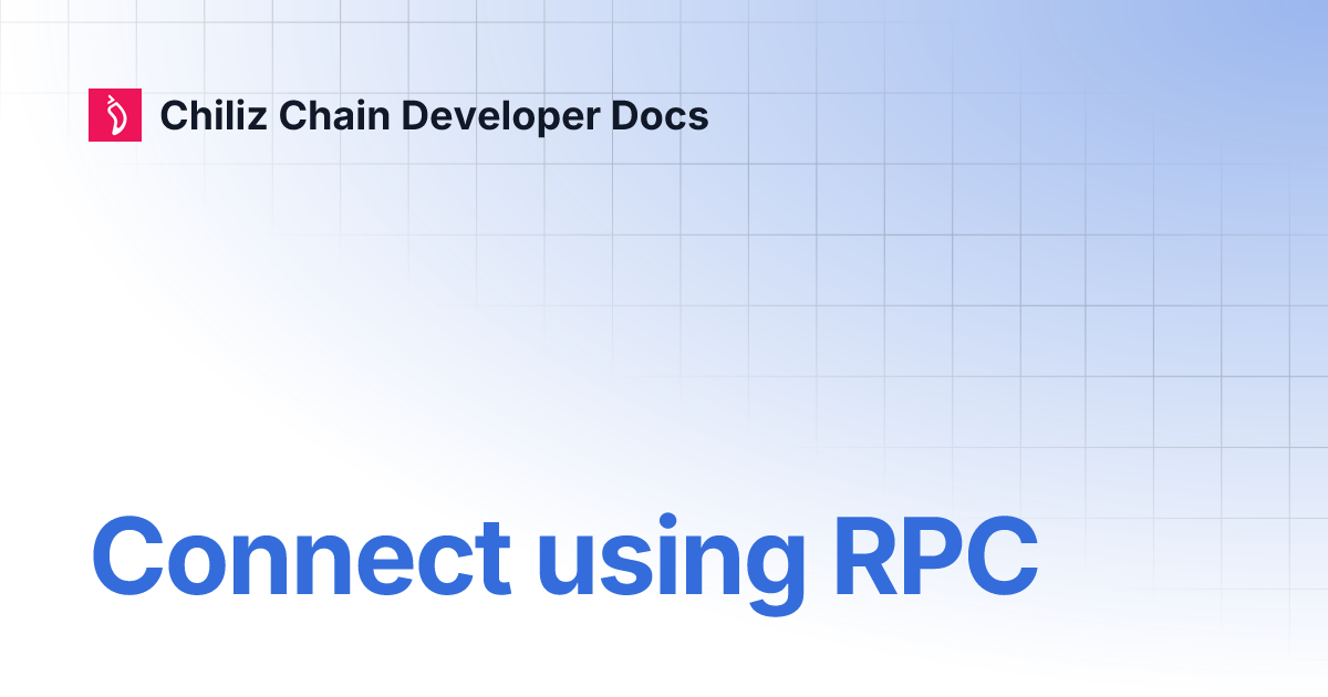 Connect using RPC | Chiliz Chain Developer Docs