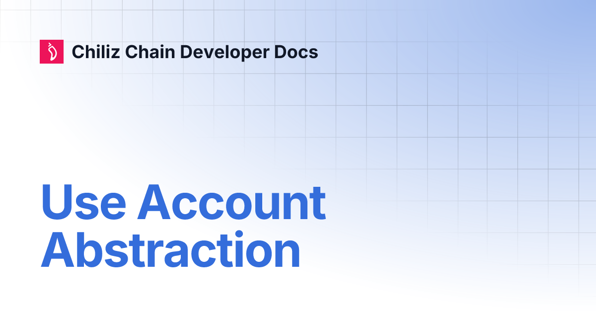 How to use Account Abstraction | Chiliz Chain Developer Docs