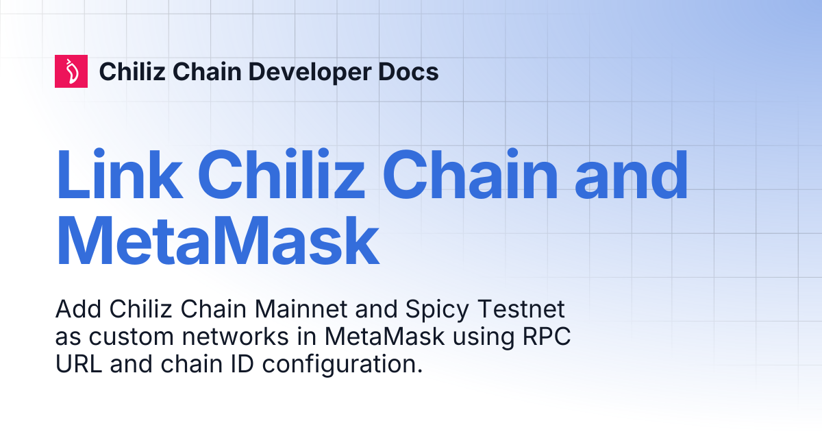 Link Chiliz Chain and MetaMask | Chiliz Chain Developer Docs
